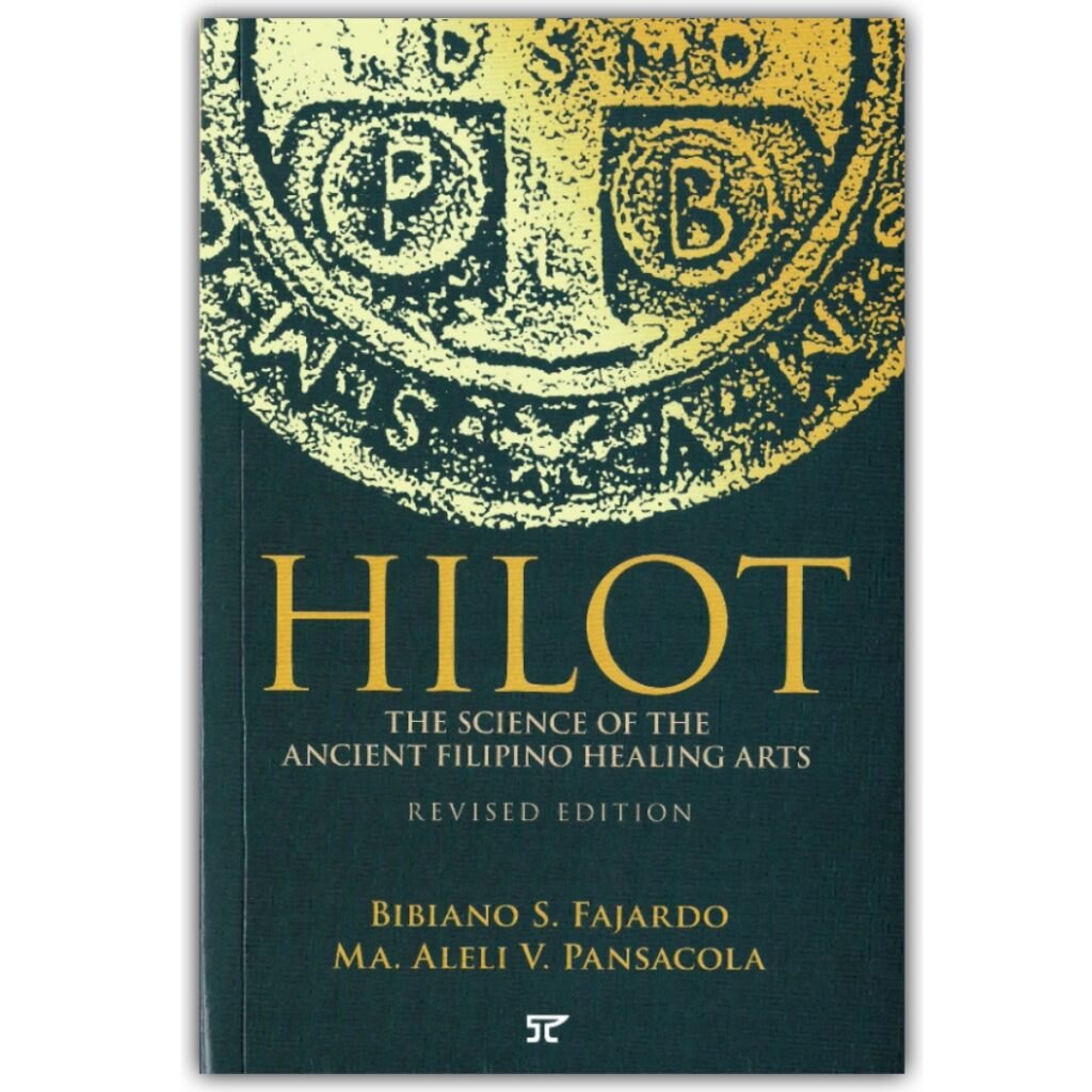 Hilot: The Science of the Ancient Filipino Healing Art, Revised Ed. (SB ...